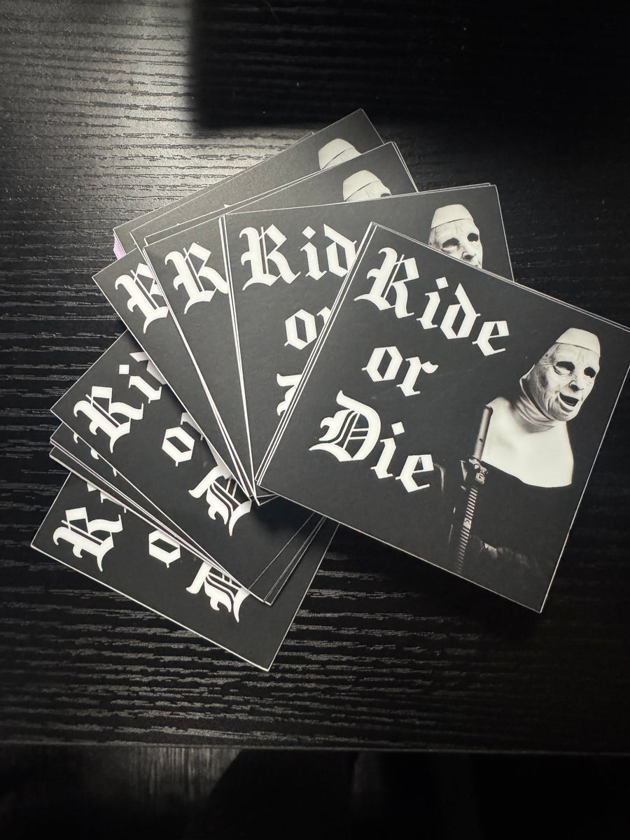 Ride Or Die sticker – Counter Culture Inc™